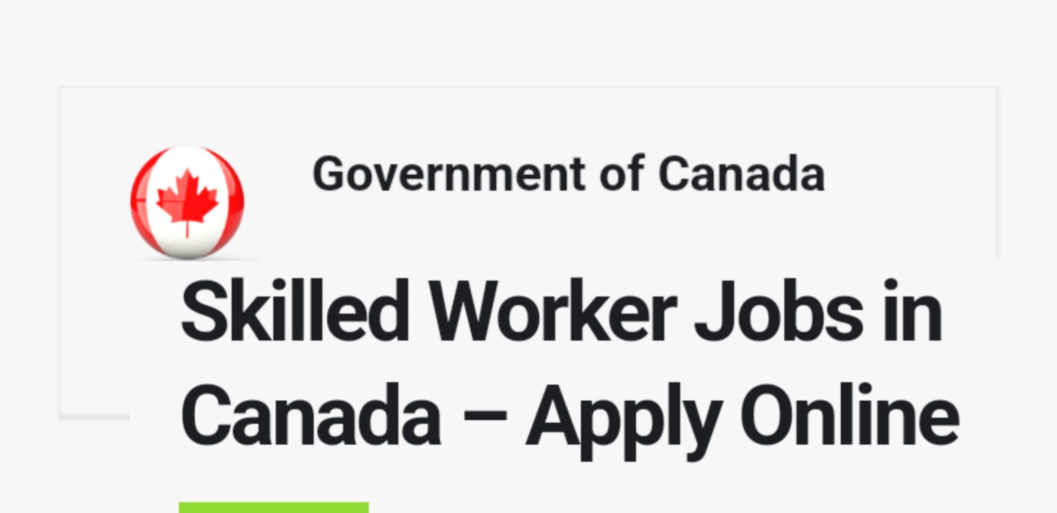 Canada Government Federal Skilled Worker Program 2023