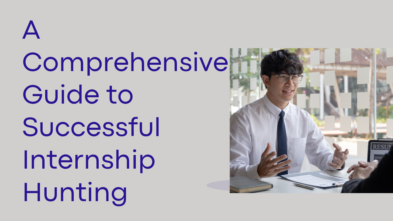 A Comprehensive Guide To Successful Internship Hunting 10 Steps To