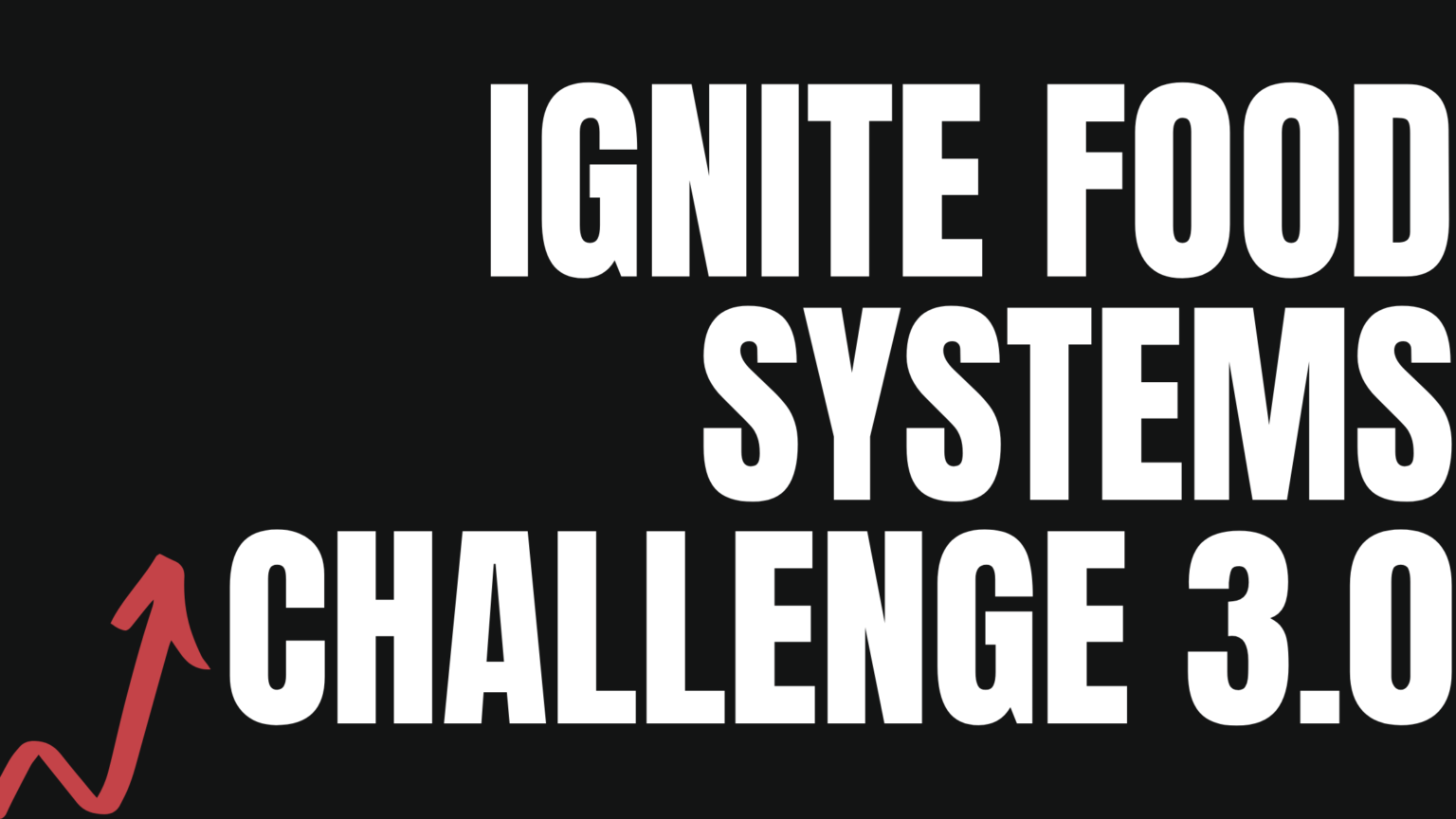 IGNITE Food Systems Challenge 2024 Up To $25,000 In Grant Funding ...