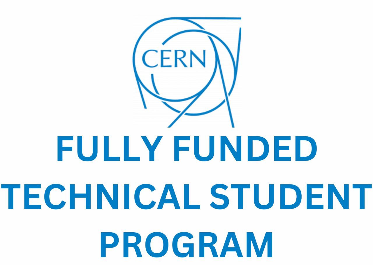 CERN Technical Student Program 2024, Switzerland (Fully Funded): Apply ...