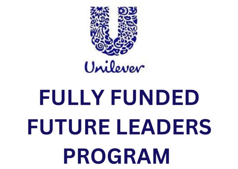 Unilever Future Leaders Program 2024 (Fully Funded): Apply Now!