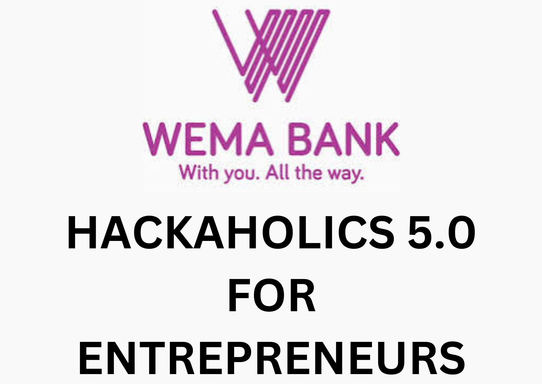 Wema Bank Hackaholics 5.0 For Nigerian Entrepreneurs: Apply Now!