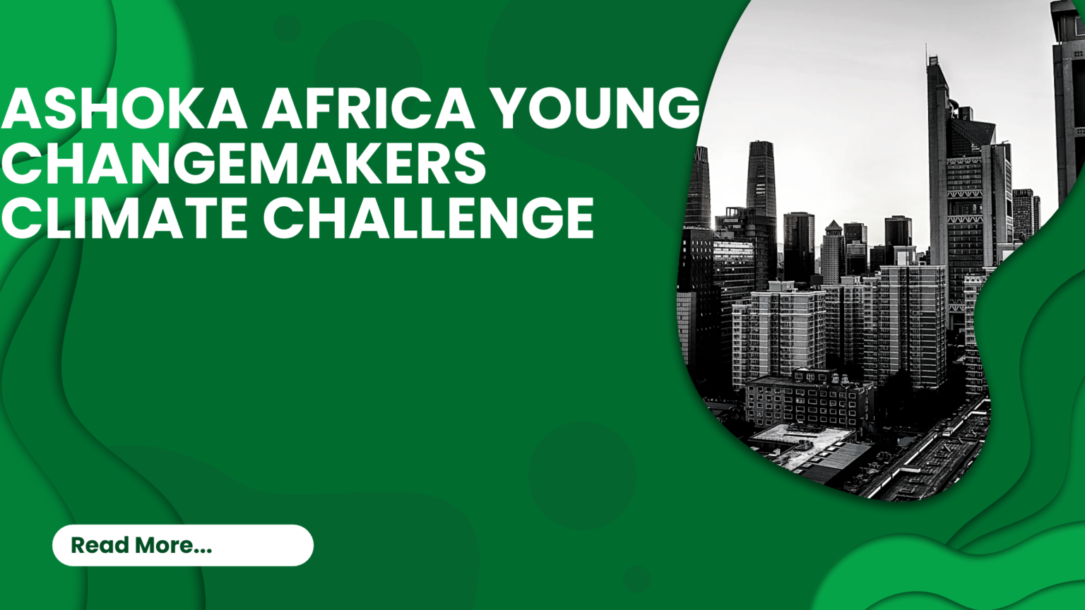 Ashoka Africa Young Changemakers: Climate Challenge 2024