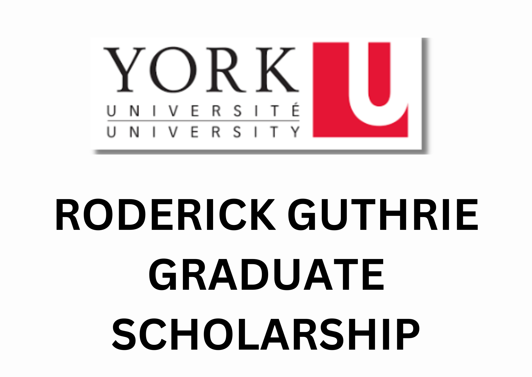 Roderick Guthrie Graduate Scholarship 2024 At York University Of Canada ...
