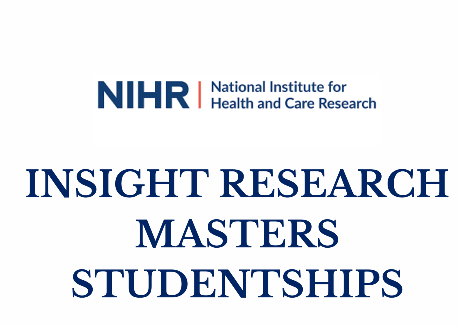 NIHR INSIGHT Research Masters Studentships 2024 For Developing ...