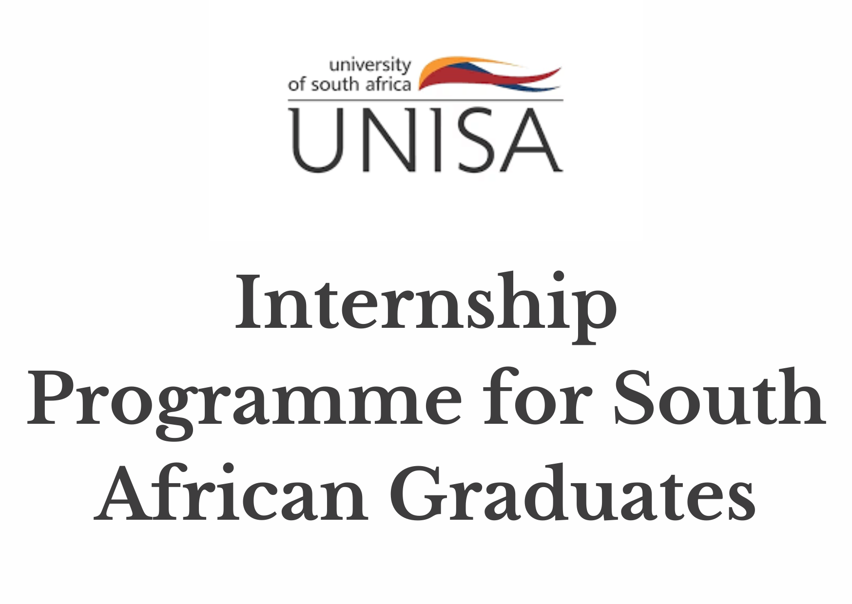 UNISA Internship Programme 2024 For South African Graduates: Apply Now!