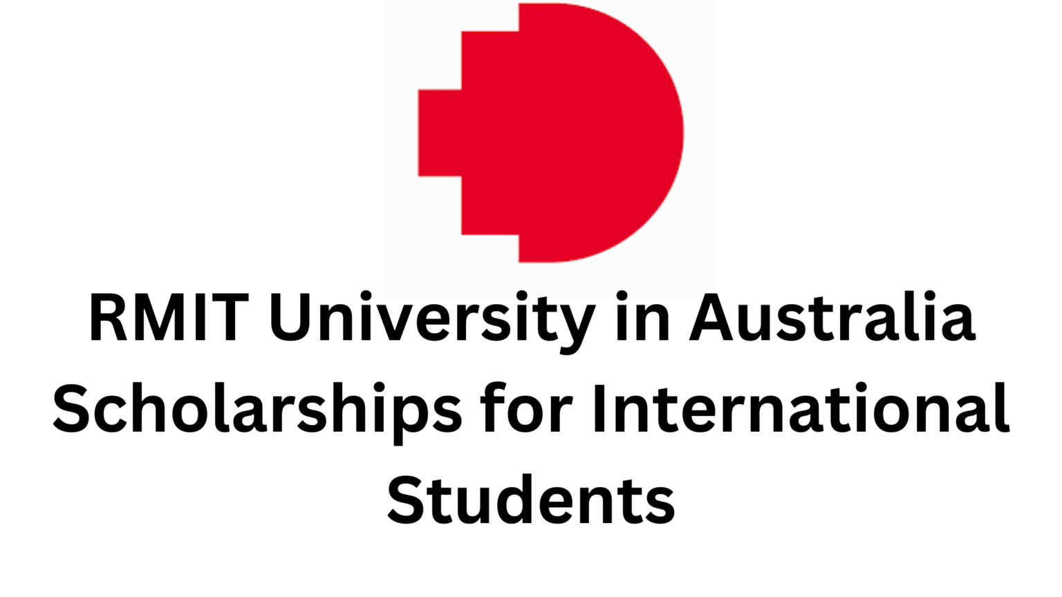 Fully Funded RMIT University In Australia Scholarships 2024 For ...