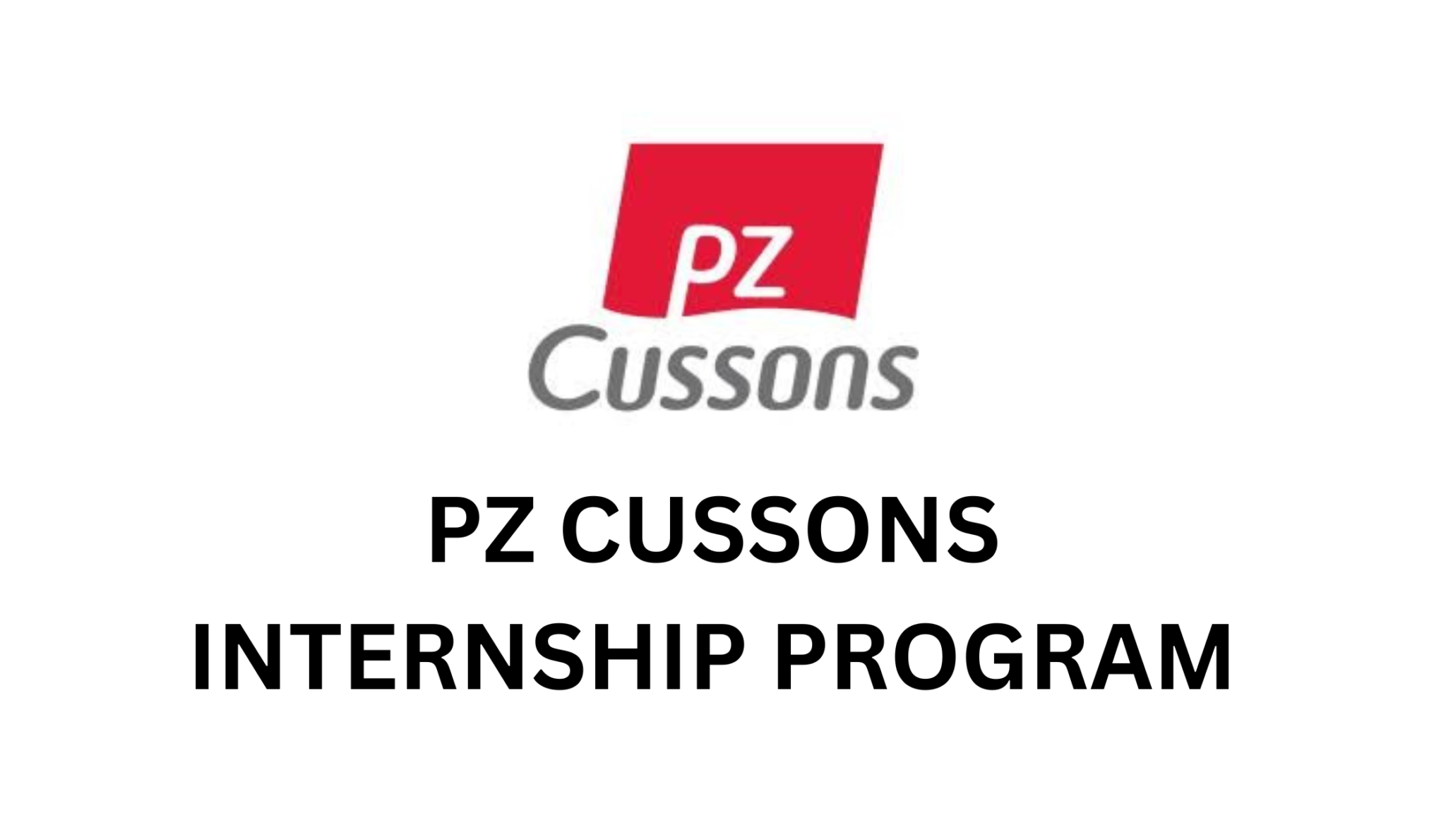 Early Career Opportunity: PZ Cussons Internship Program 2024 For Young ...