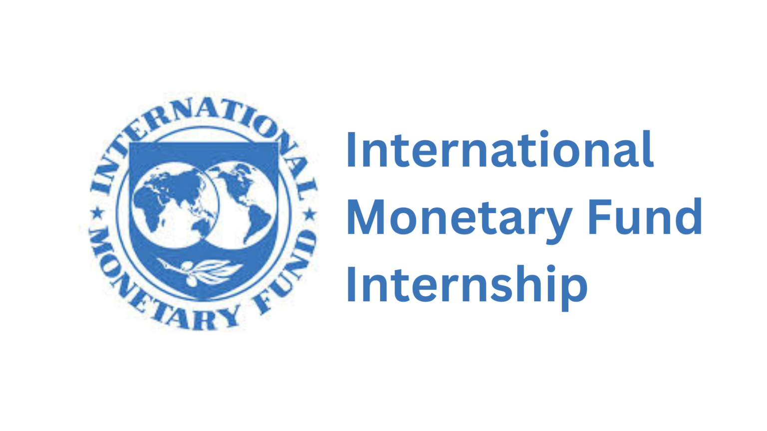 International Monetary Fund Internship FIP Program 2024|Paid IMF Internship