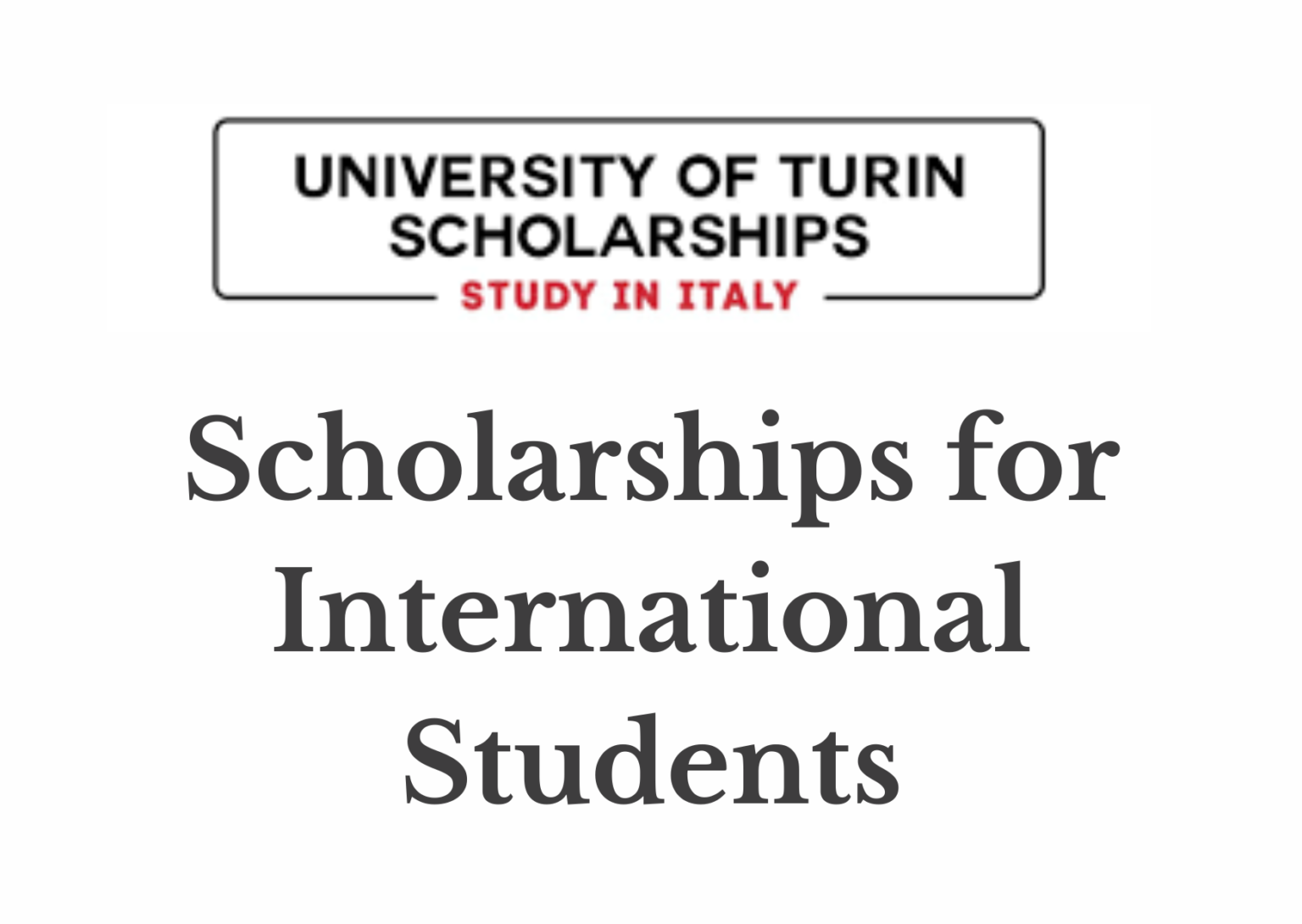The University Of Turin Scholarships 2024/25 In Italy: Apply Now!