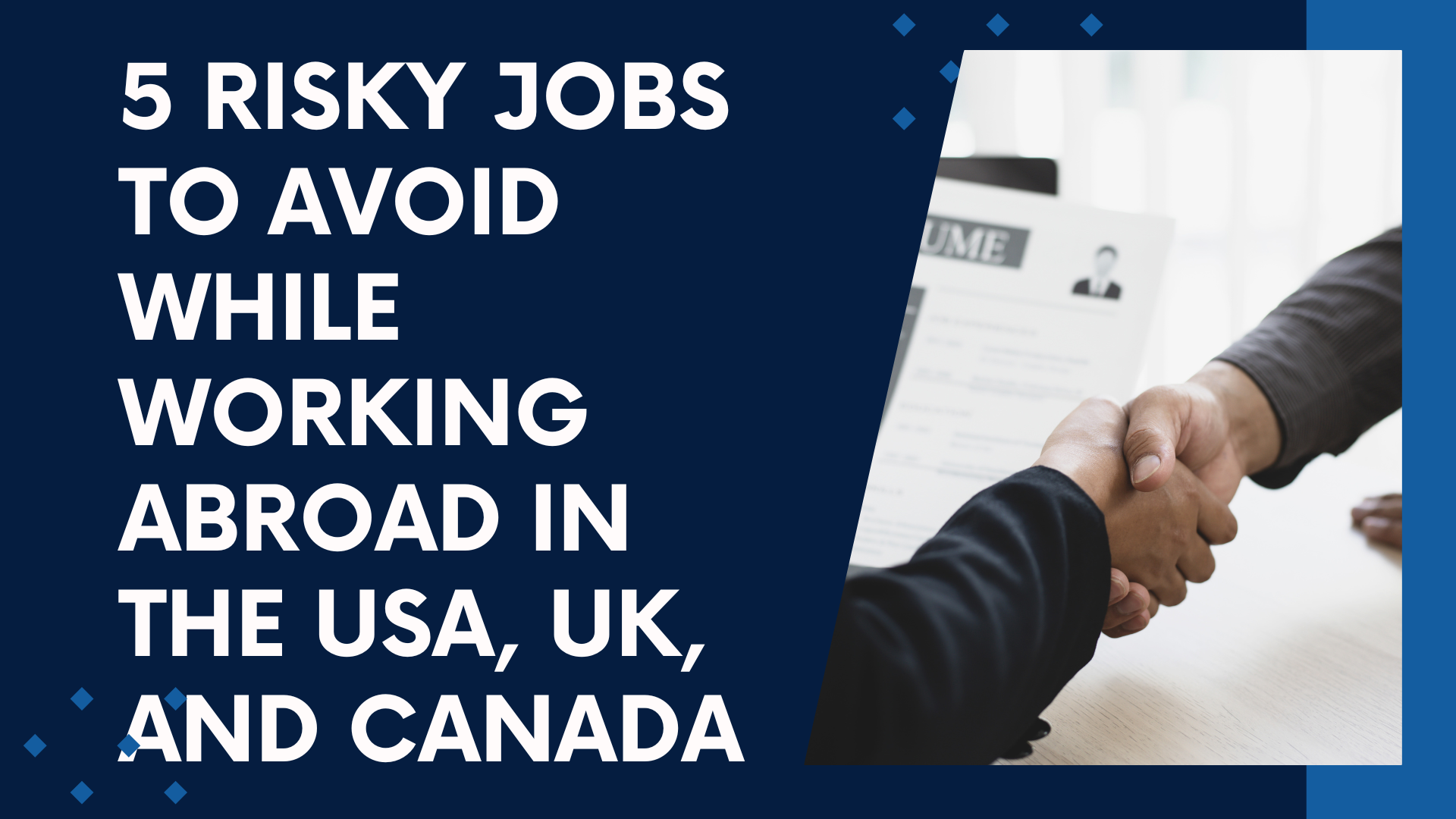 5 Risky Jobs To Avoid While Working Abroad In The USA, UK, And Canada