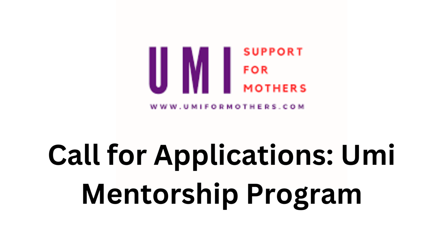 Call For Applications: Umi Mentorship Program 2025 | 4th Cohort