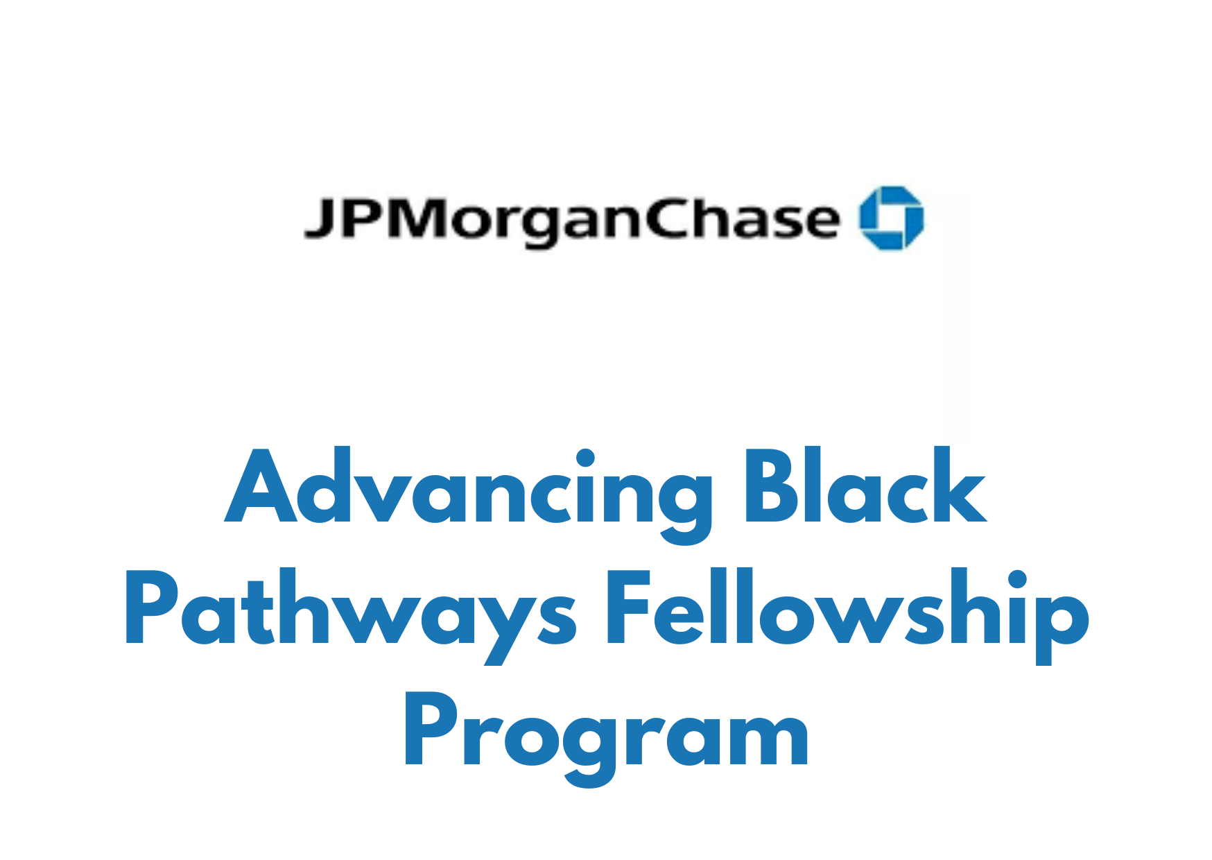 JPMorgan Chase Opens Applications For The 2025 Fellowship Program ...