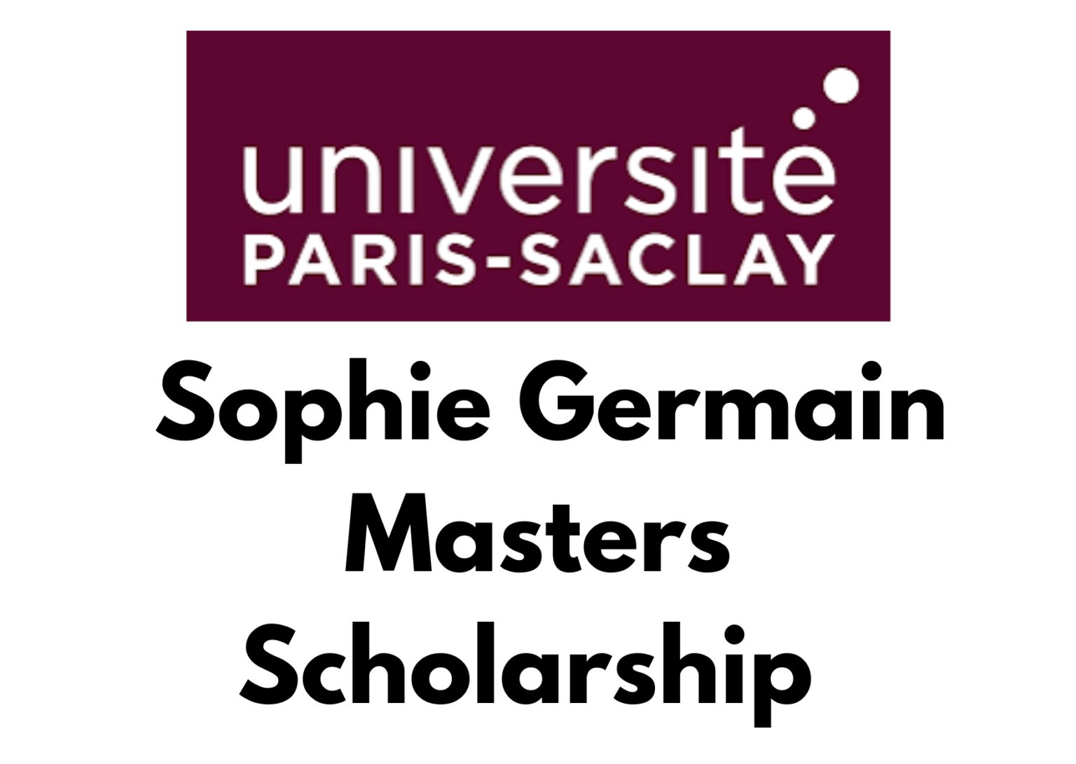 University Of Paris-Saclay Sophie Germain Masters Scholarship In France ...