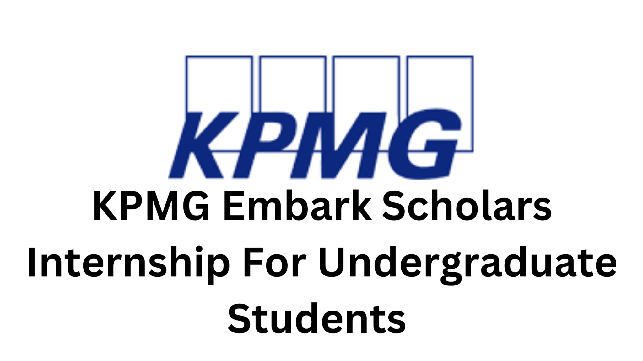 KPMG Embark Scholars Internship 2025 For Undergraduate Students