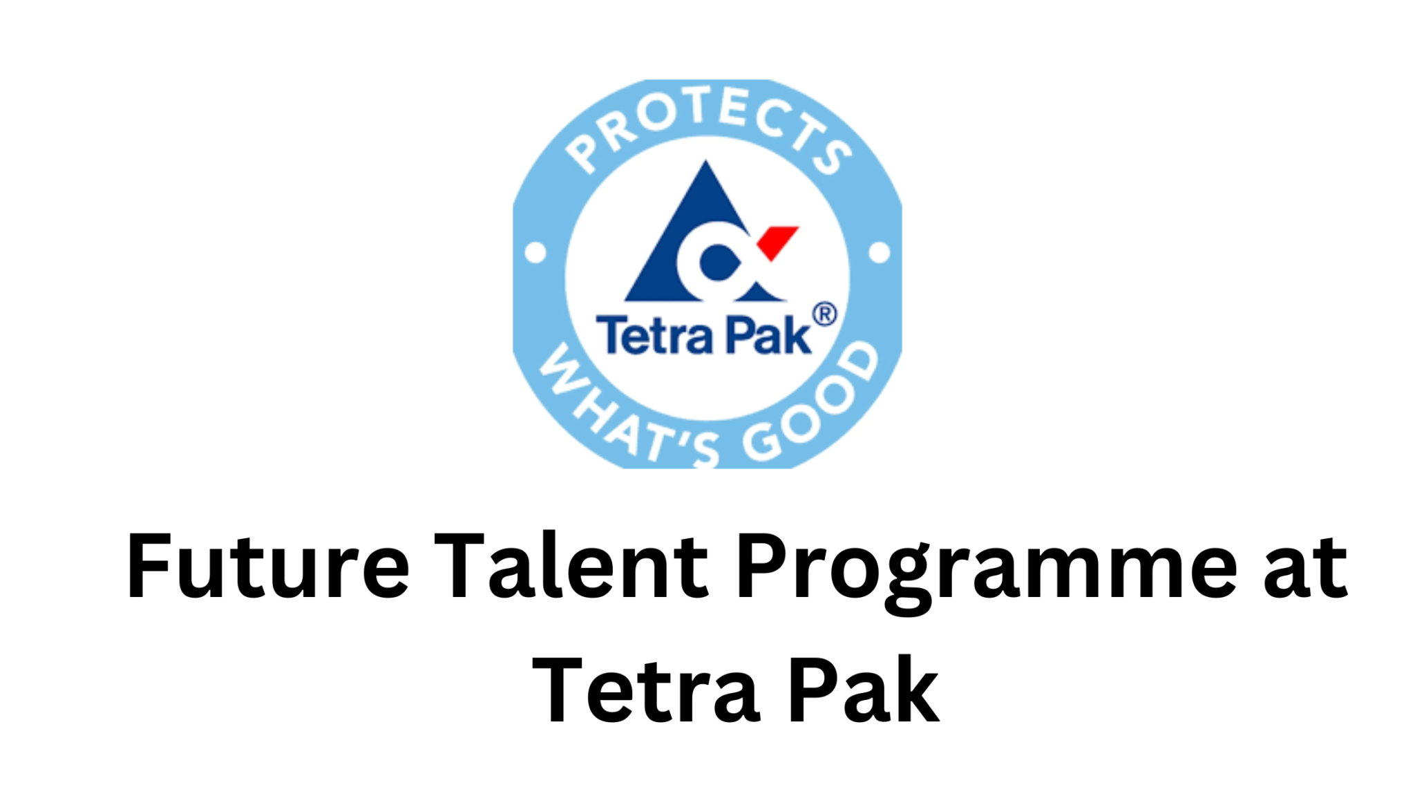 2025 Future Talent Programme At Tetra Pak