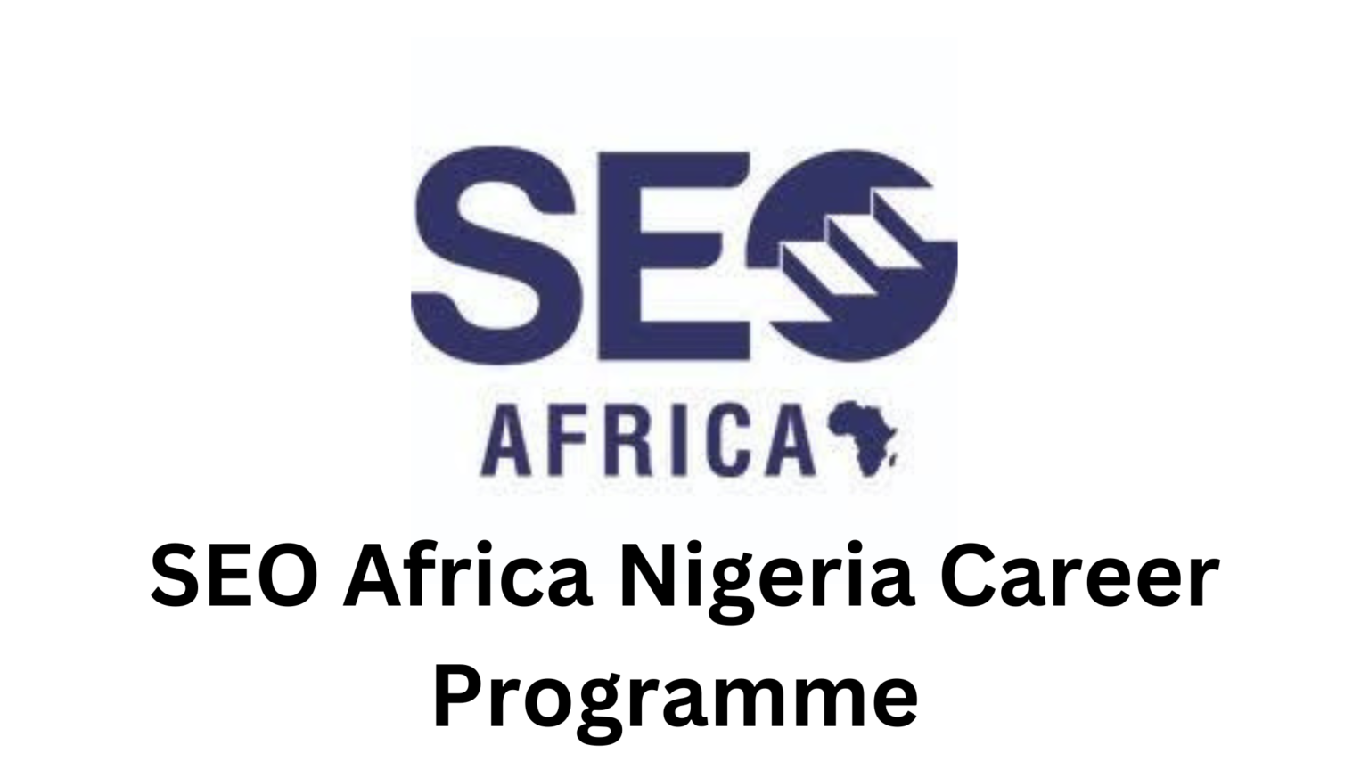 SEO Africa Nigeria Career Programme 2025