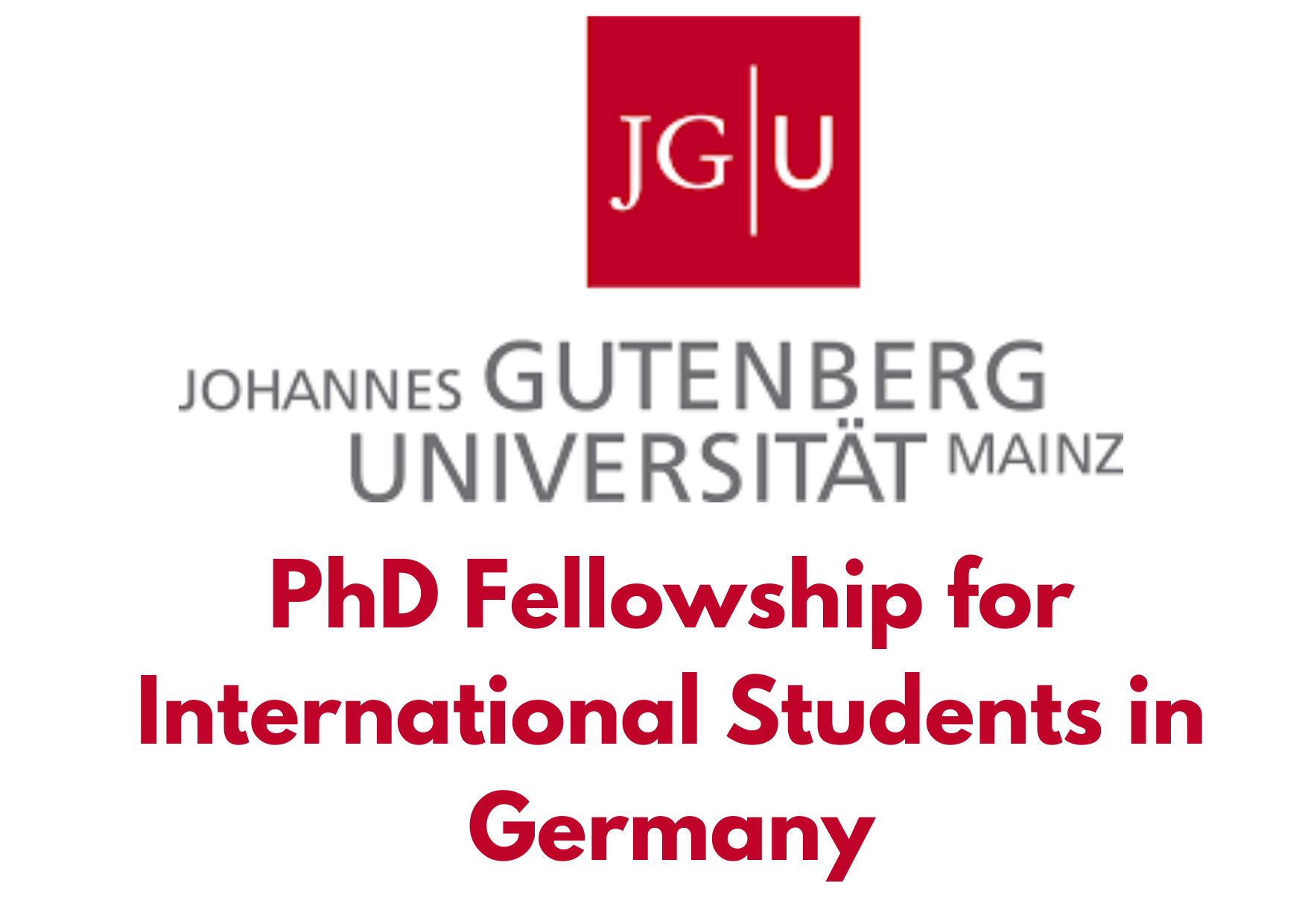Johannes Gutenberg University Mainz PhD Fellowship For International ...