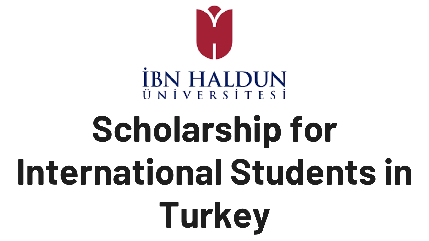 IBN Haldun University 2025 Scholarship For International Students In ...