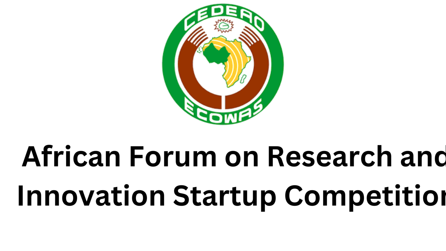 2025 African Forum On Research And Innovation Startup Competition By ECOWAS