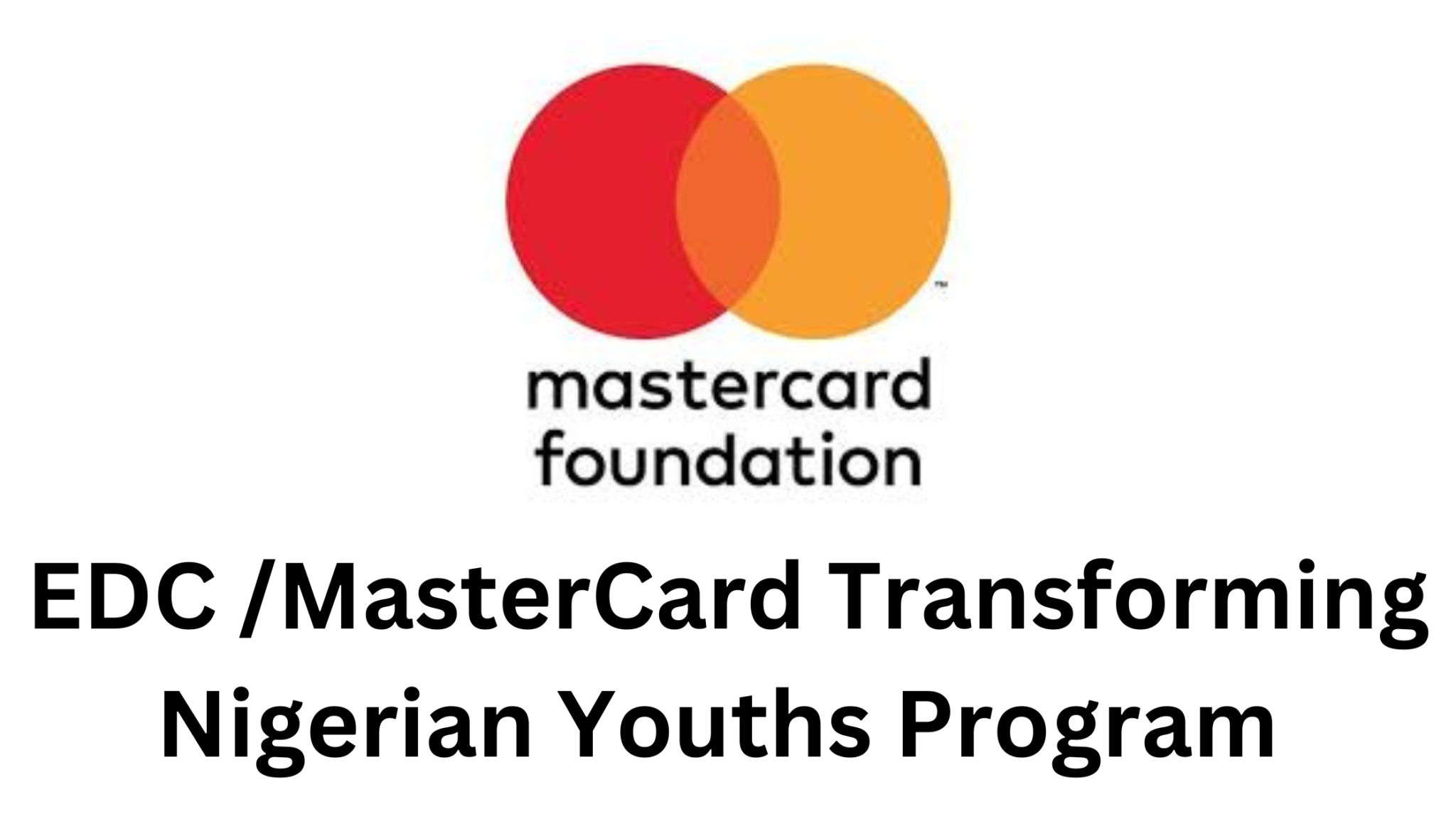 EDC /MasterCard Transforming Nigerian Youths Program 2025