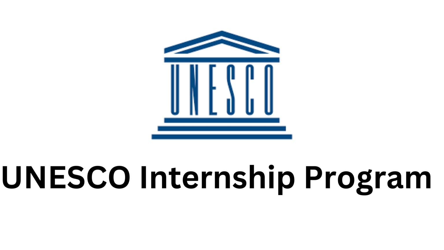 Global Call: UNESCO Internship Program 2025
