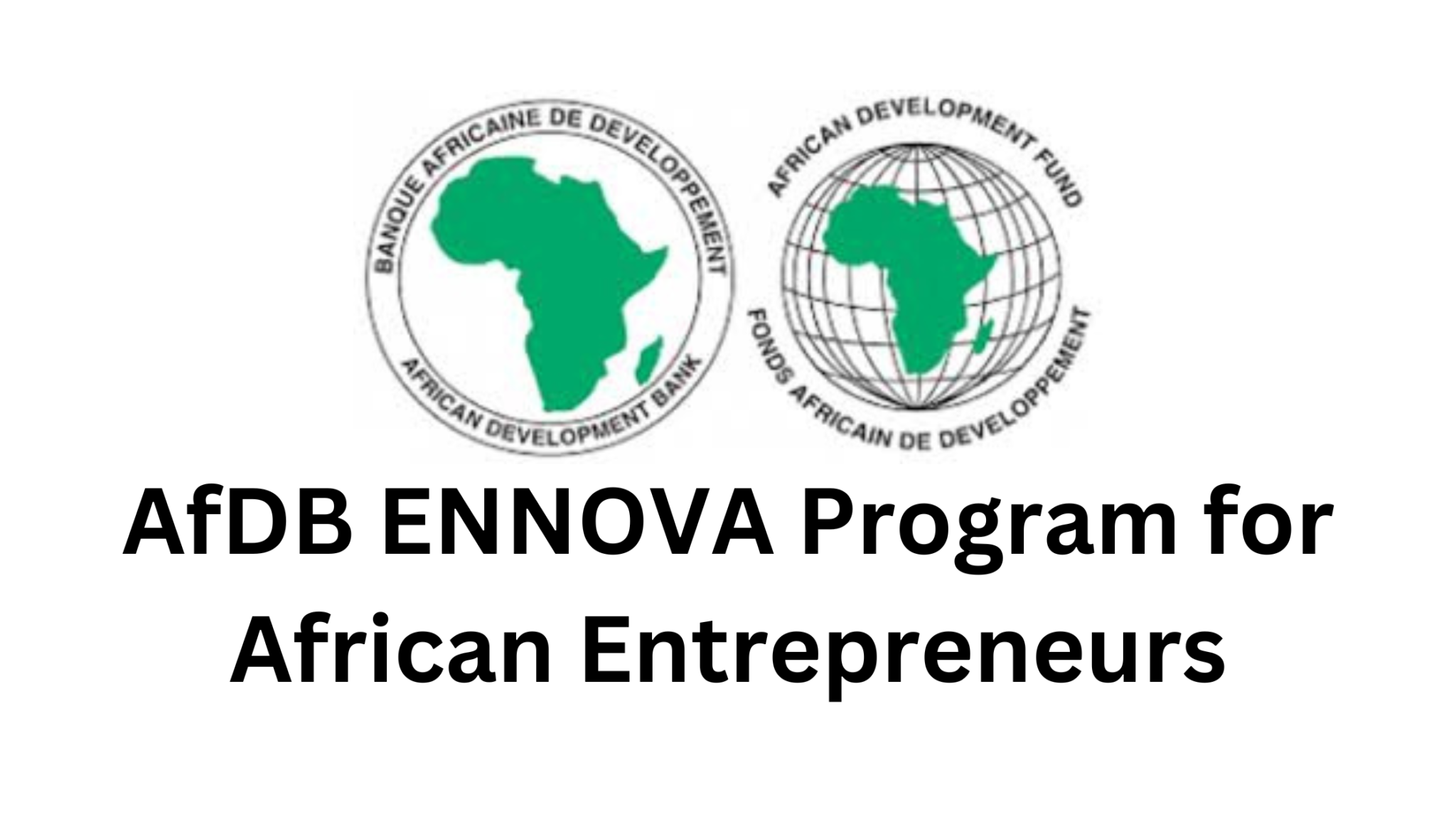 African Development Bank Presents: 2025 AfDB ENNOVA Program For African ...