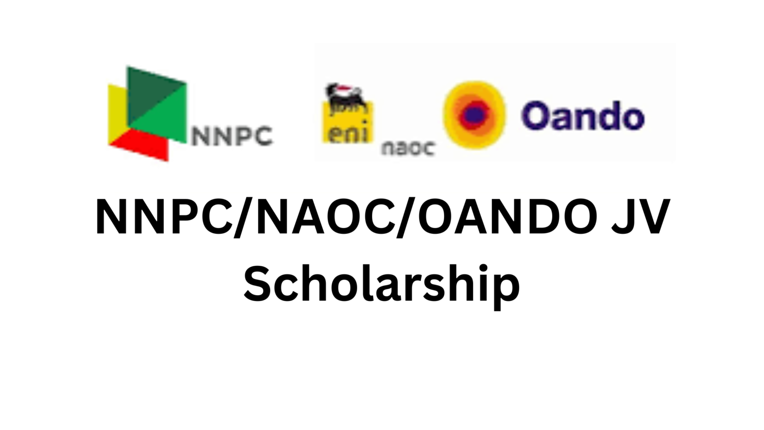 NNPC/NAOC/OANDO JV Scholarship 2025 For Undergraduates