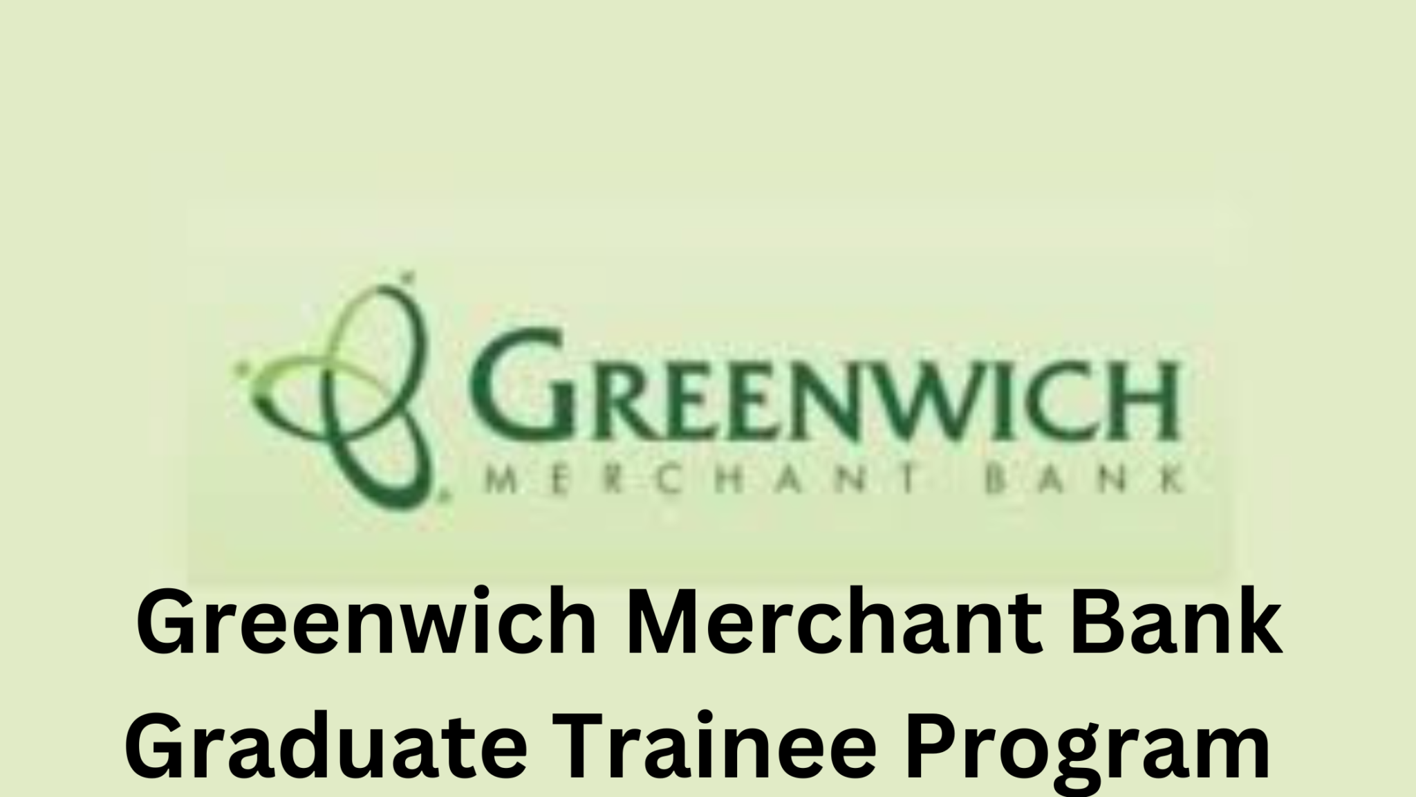 Greenwich Merchant Bank Graduate Trainee Program 2025