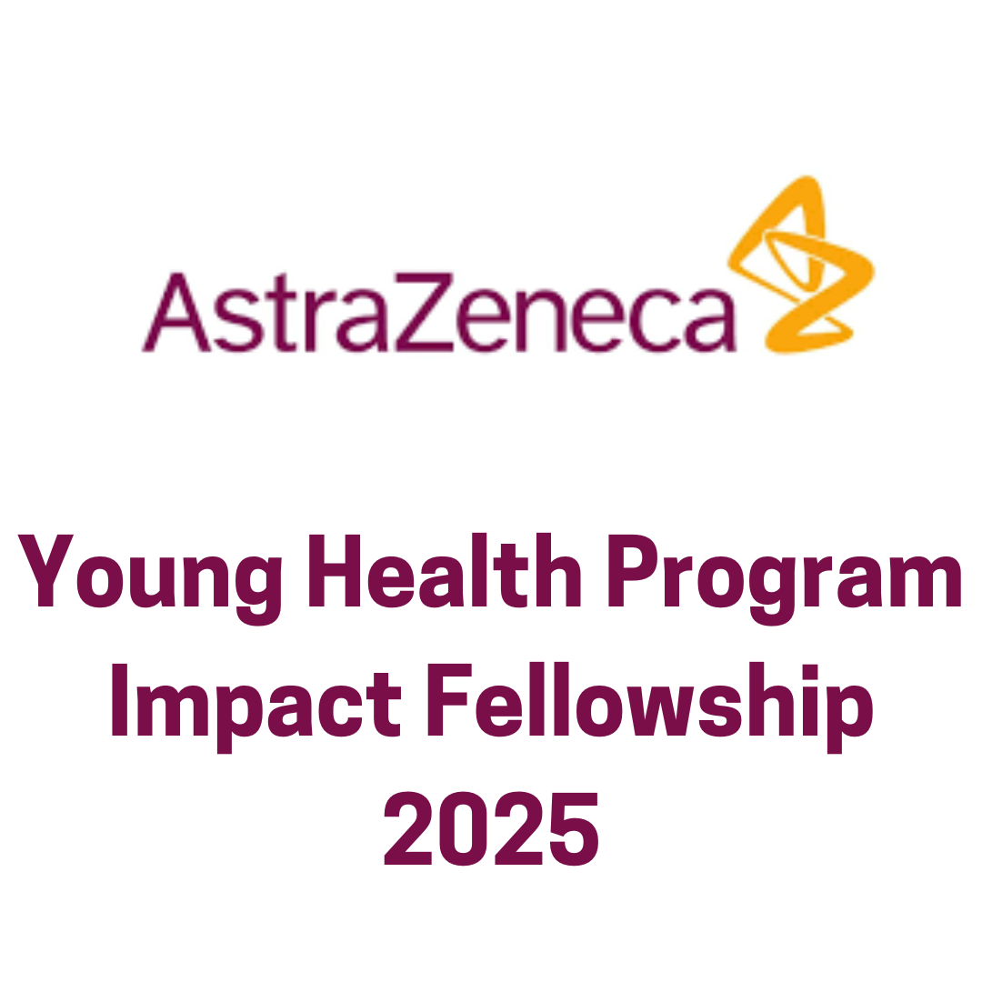 AstraZeneca Young Health Program Impact Fellowship 2025 (Fully Funded ...