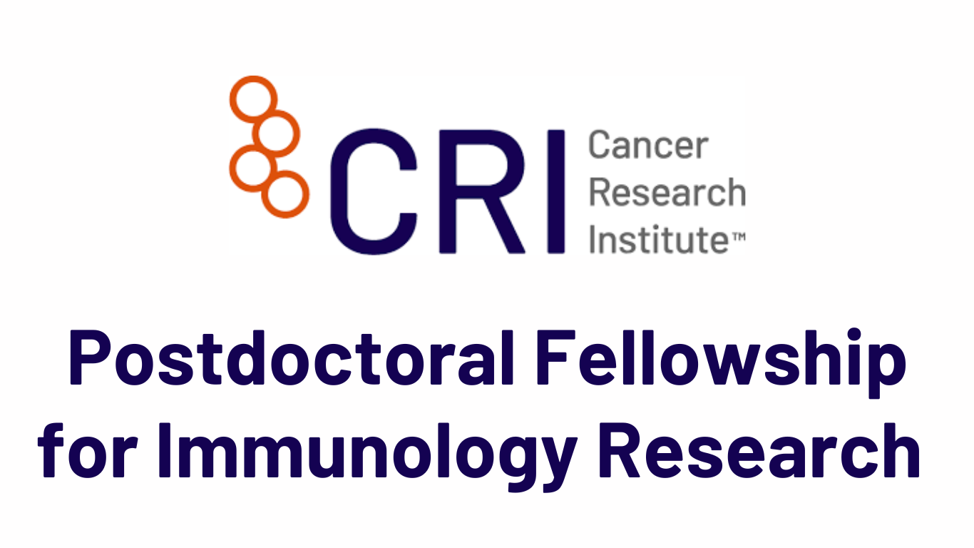 Cancer Research Institute (CRI) Postdoctoral Fellowship 2025 (Over $200,000 In Grants): Apply Now!