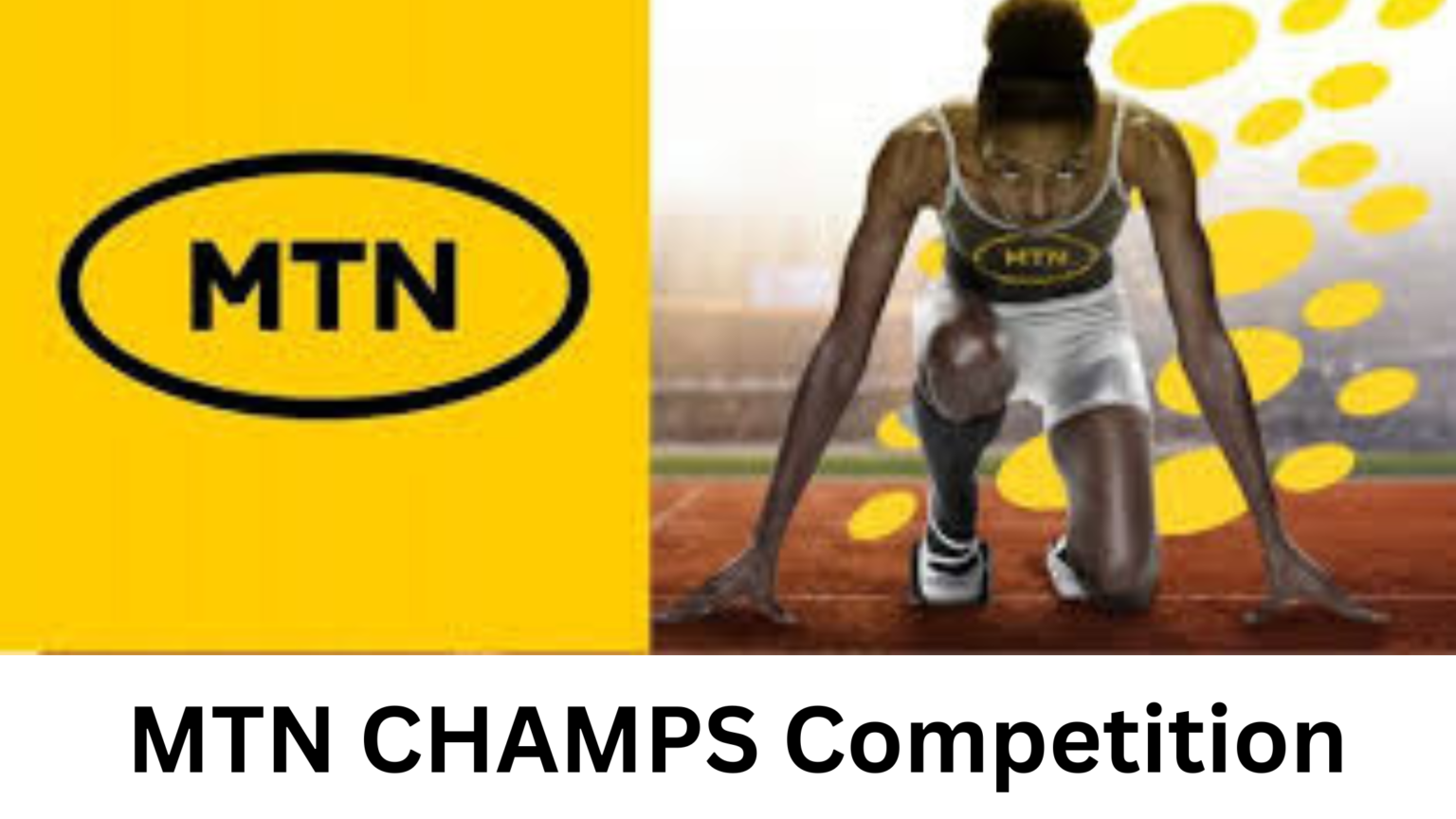 Exciting Opportunity| MTN CHAMPS Competition 2025
