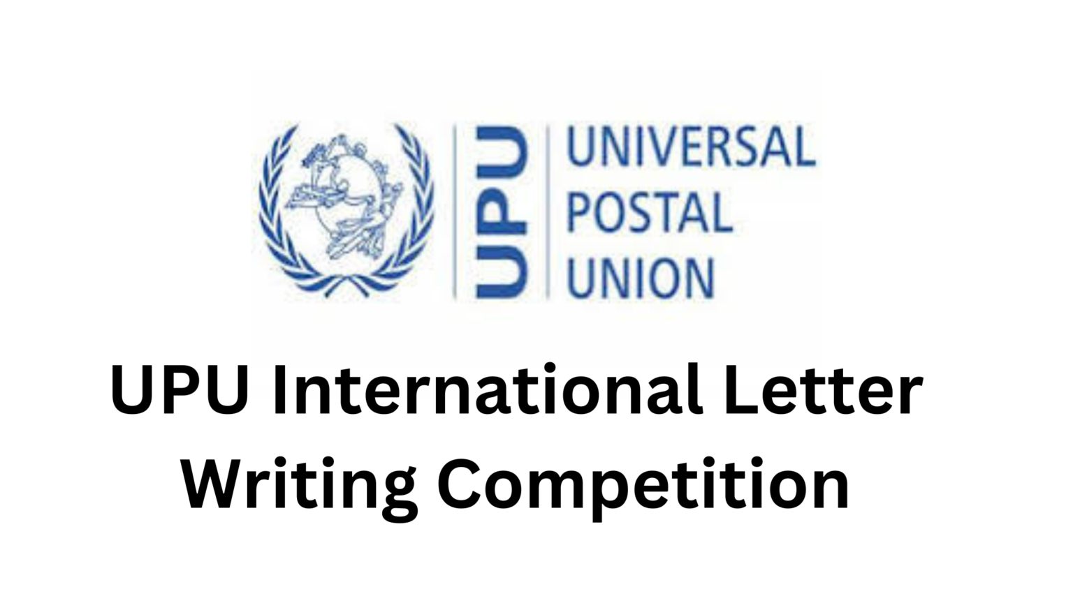 Universal Postal Union Presents: UPU International Letter Writing ...