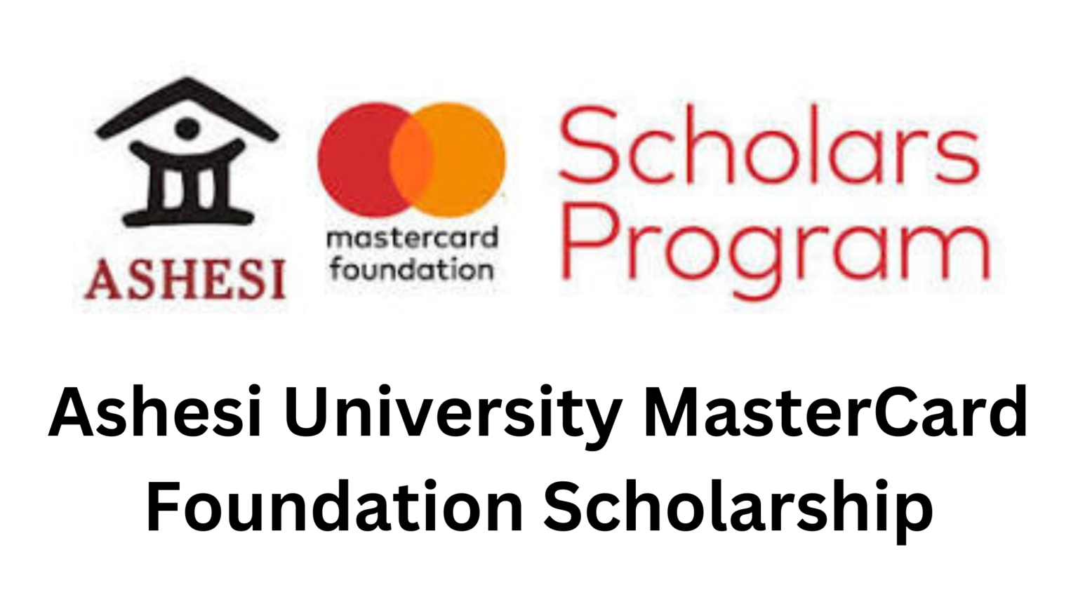 Ashesi University MasterCard Scholarship 2025 | Fully Funded