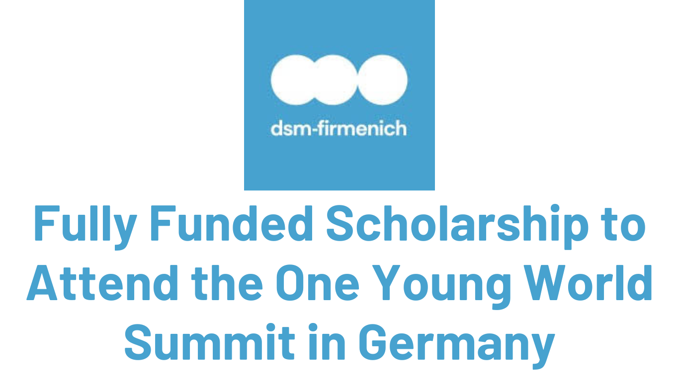 Apply Now: Fully Funded Dsm-firmenich Progress Foundation Scholarship ...