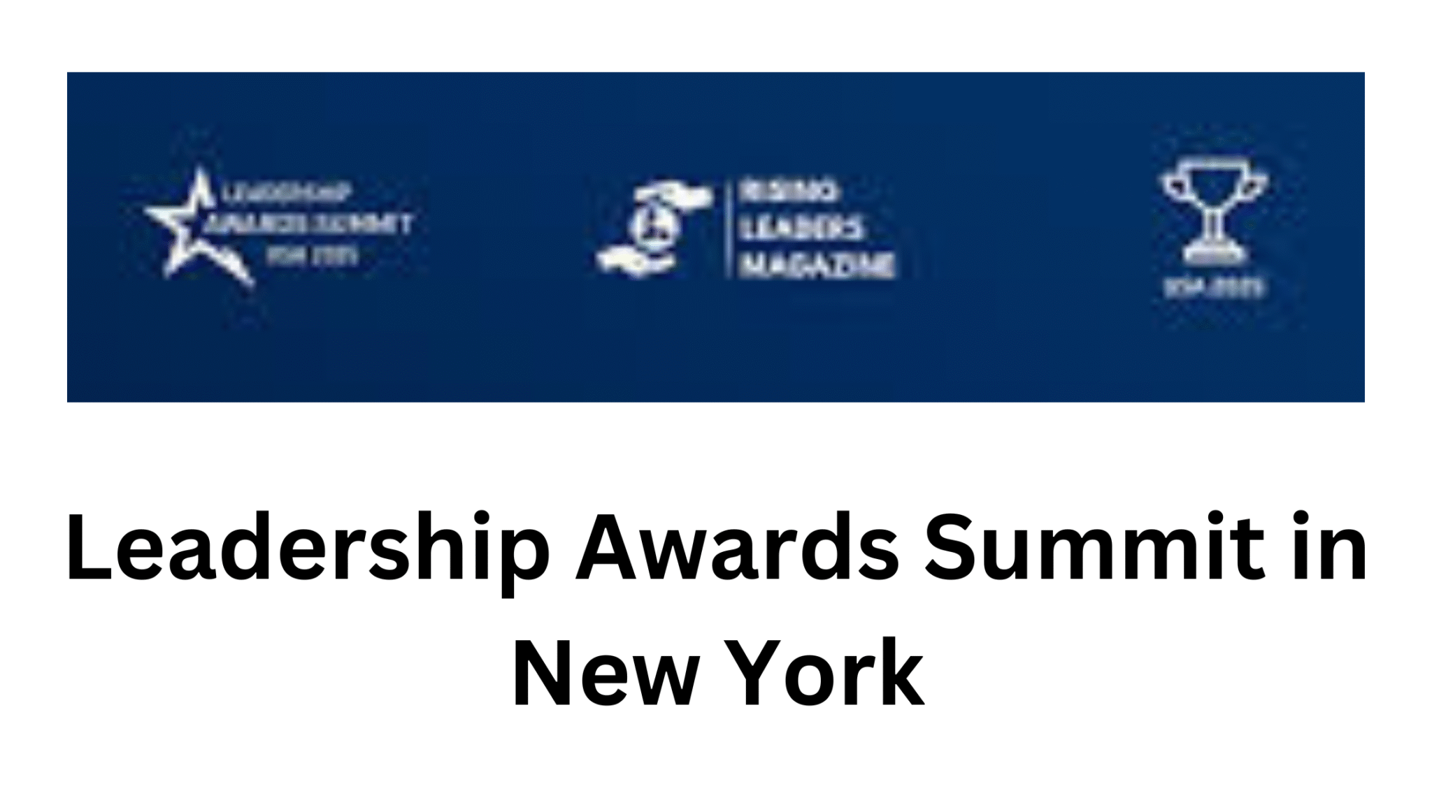 Exciting Opportunity| Leadership Awards Summit 2025 In New York, USA