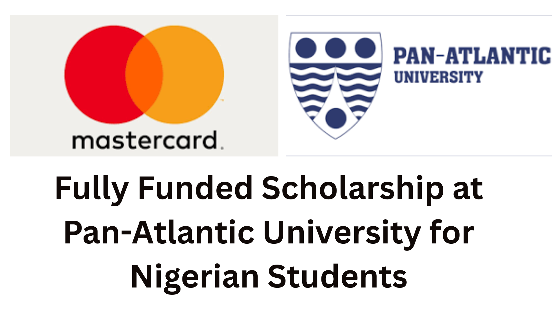 Fully Funded Mastercard Foundation Scholars Program 2025 At Pan ...