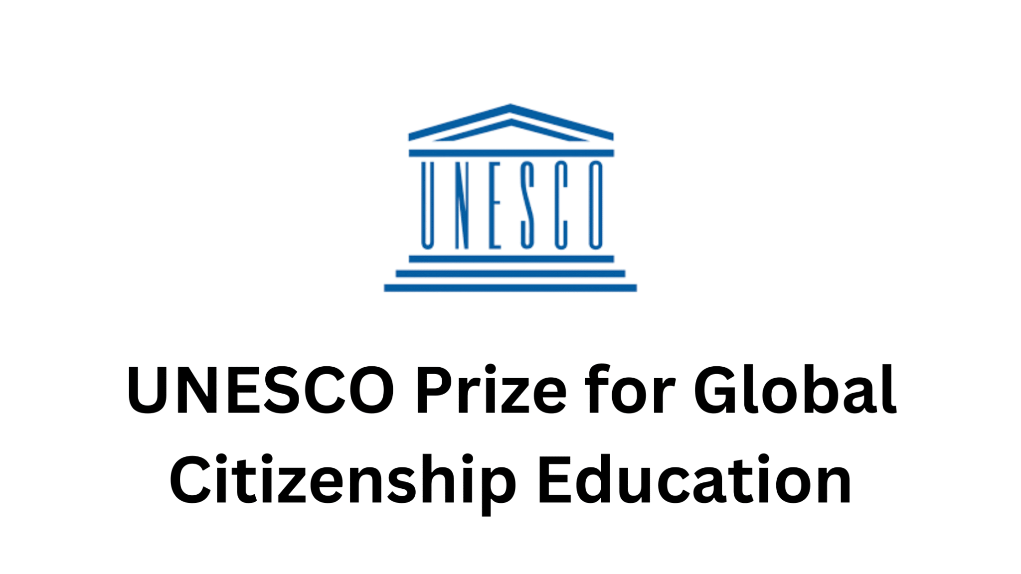 2025 UNESCO Prize For Global Citizenship Education (Win Up To 50,000 USD)