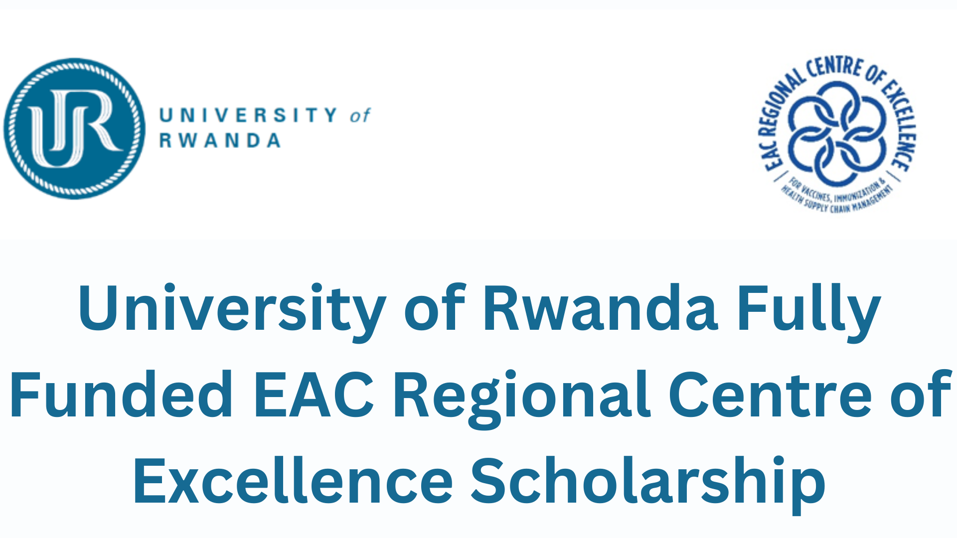 University Of Rwanda Fully Funded EAC Regional Centre Of Excellence ...