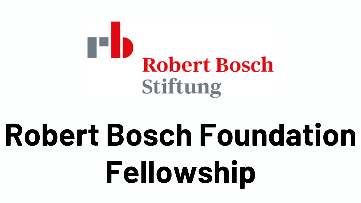 Robert Bosch Foundation Fellowship 2025: Apply Now For This Fully ...