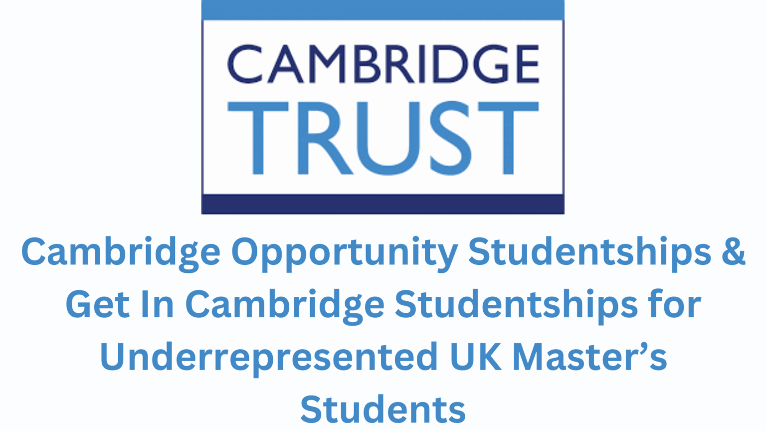 Powerful Support: Cambridge Opportunity Studentships & Get In Cambridge ...