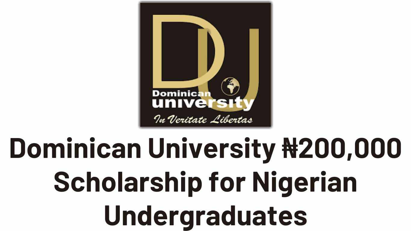Dominican University Scholarship For Nigerian Undergraduates 2025/2026 ...