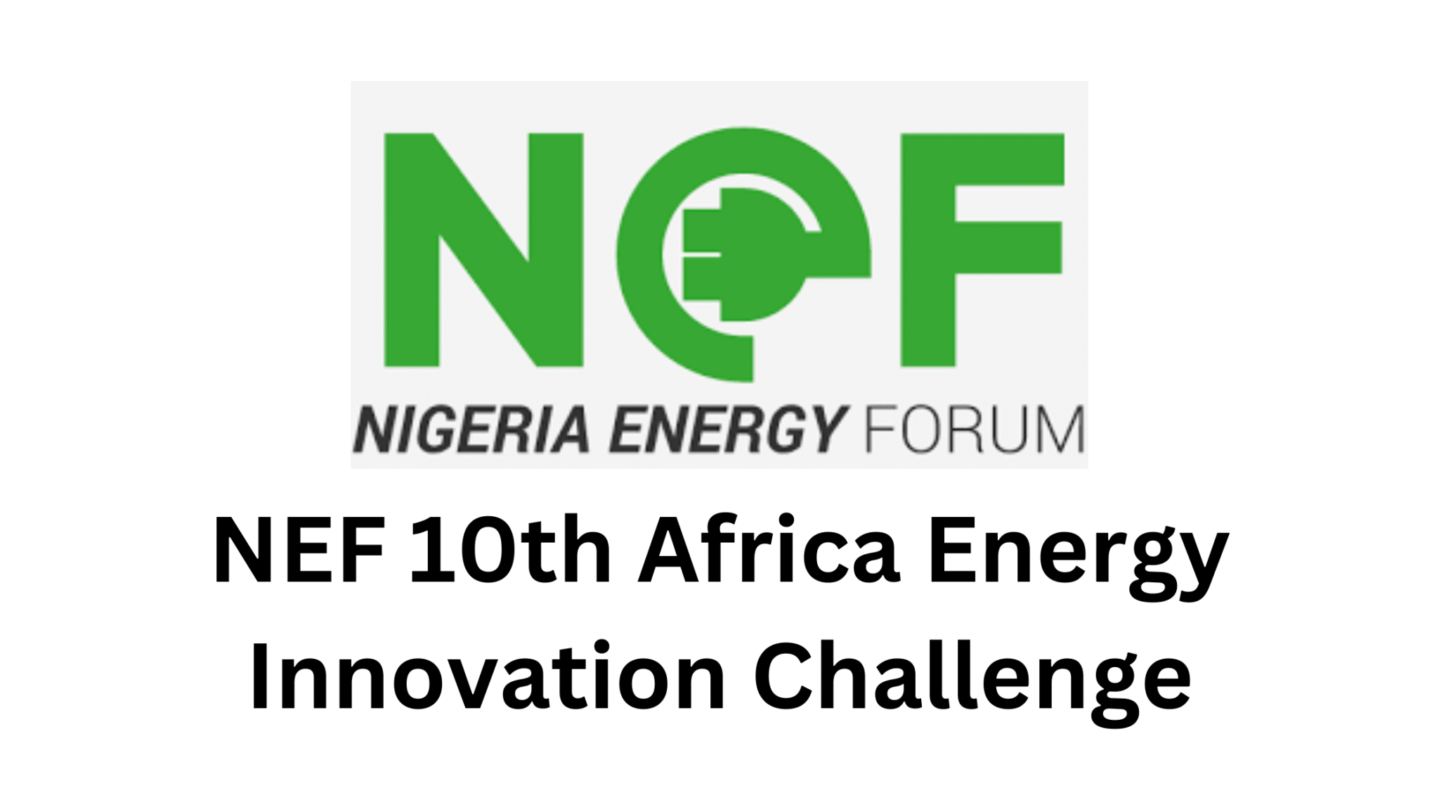 Apply Now: NEF 10th Africa Energy Innovation Challenge 2025 Grant Up ...