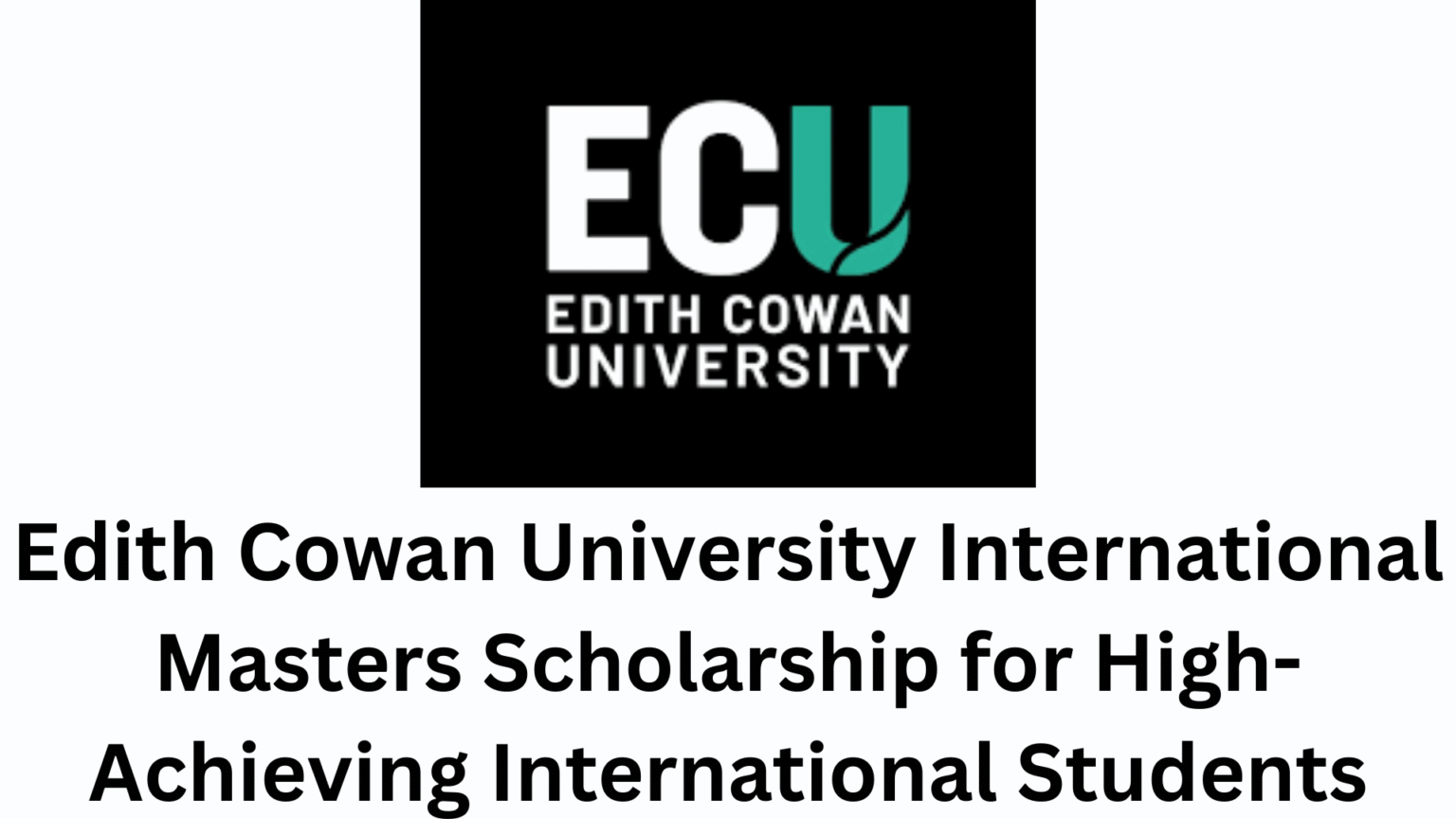 Edith Cowan University International Masters Scholarship 2026: 20 ...