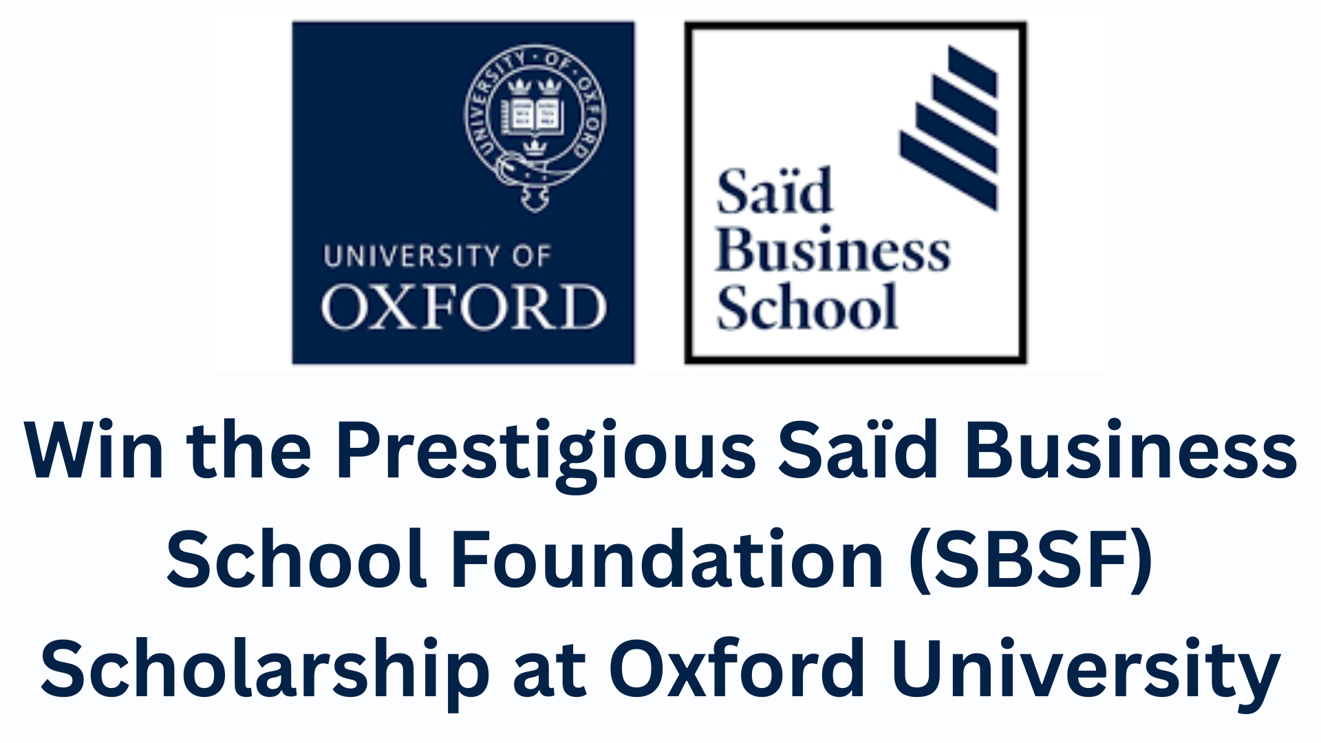 Win The Prestigious Saïd Business School Foundation (SBSF) Scholarship ...