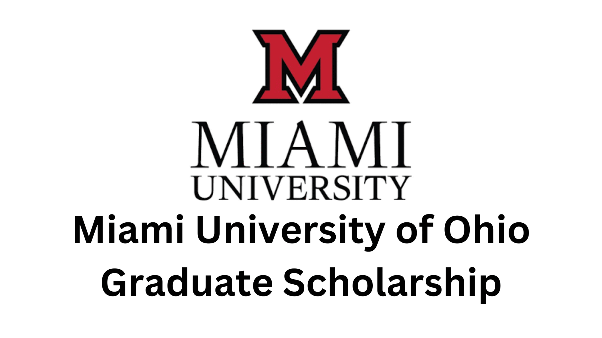 Fully Funded Miami University Of Ohio Graduate Scholarship 2026 | MS ...