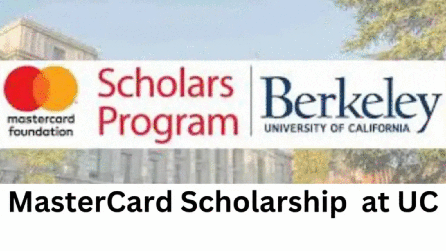 UC Berkeley MasterCard Scholarship 2026 For African Students